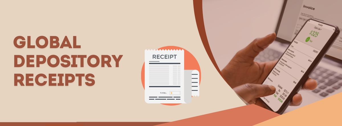 Global Depository Receipts: Meaning, Feature & Characteristic | 5paisa